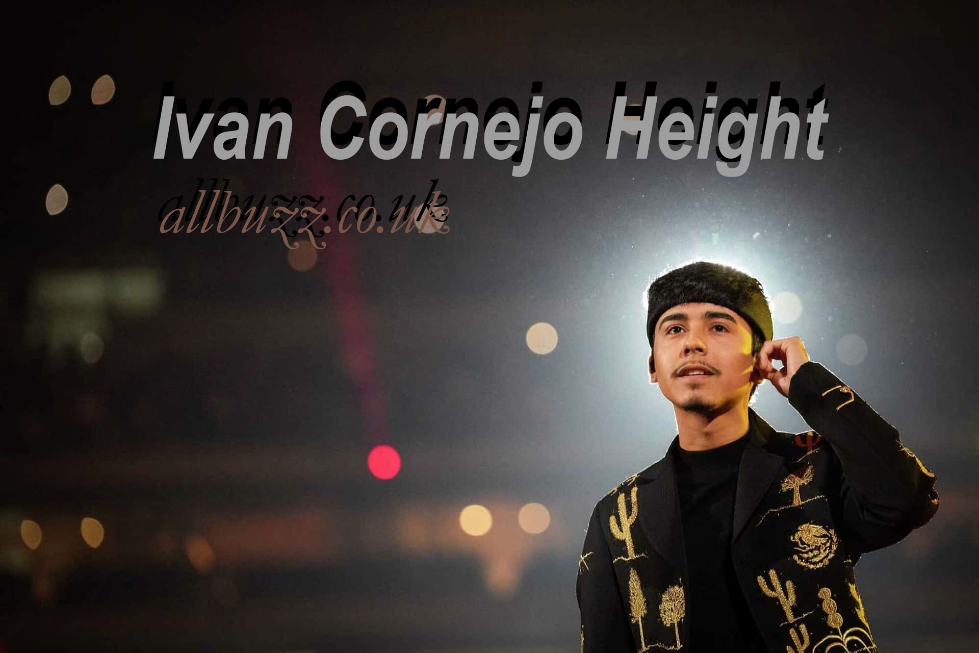Ivan Cornejo Height: Everything You Need to Know About the Rising Star ...